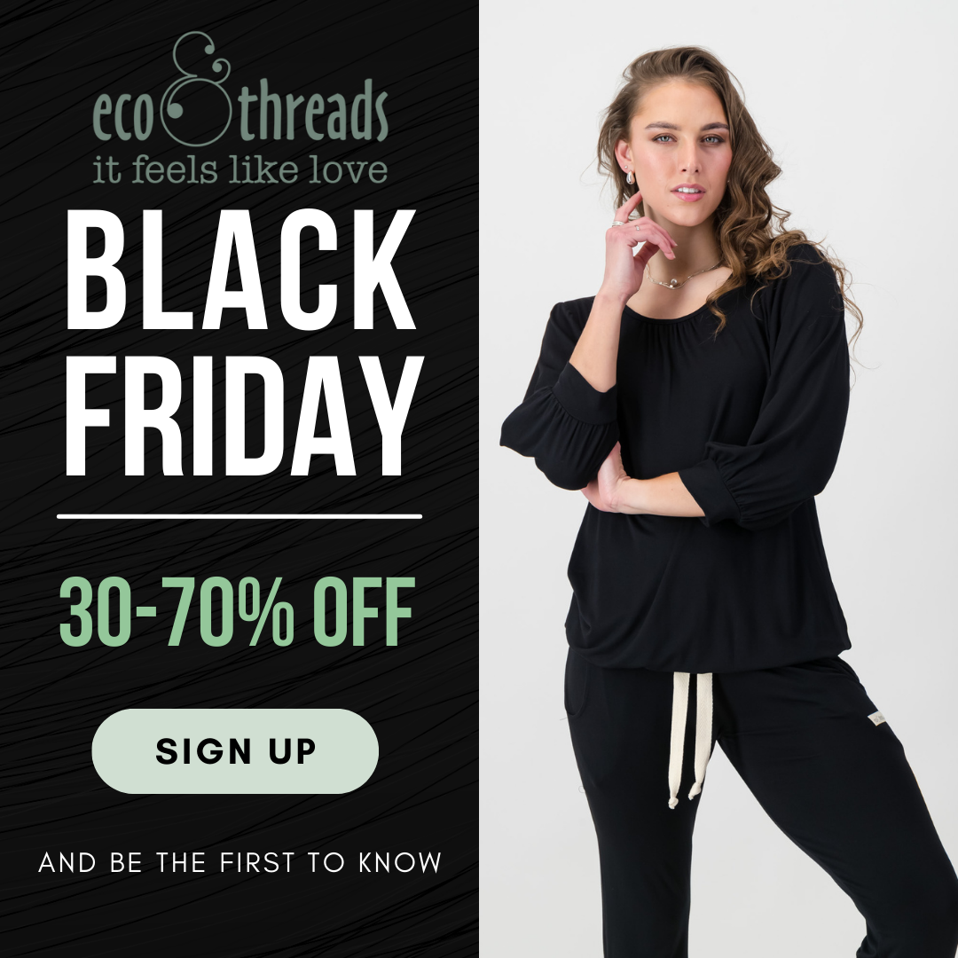 BLACK FRIDAY – Eco Threads Clothing